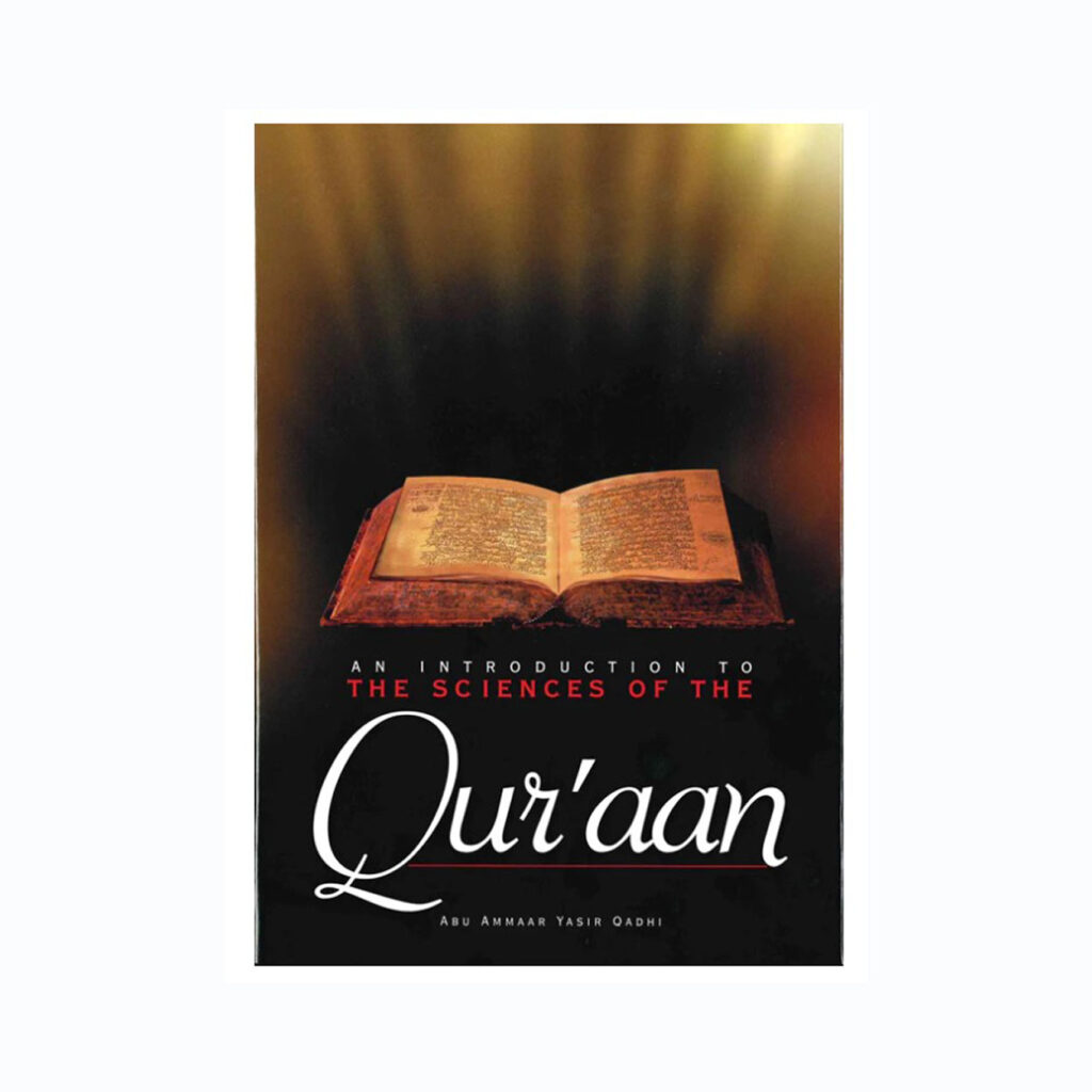 An Introduction To The Sciences Of The Quran - UK Islamic Academy